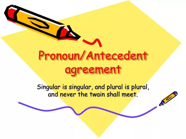 PPT - Pronoun/Antecedent agreement PowerPoint Presentation, free ...