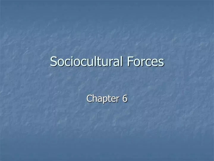 PPT - Sociocultural Forces PowerPoint Presentation, free download - ID ...