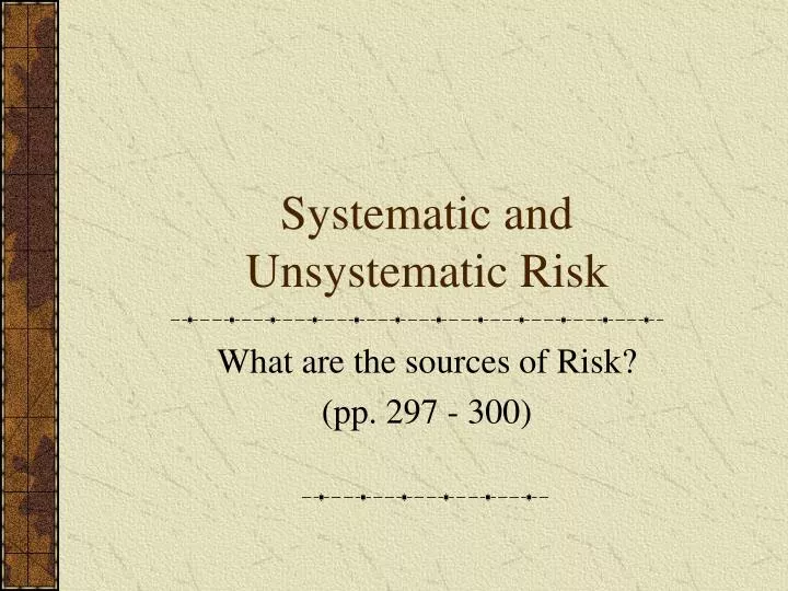 PPT - Systematic and Unsystematic Risk PowerPoint Presentation, free ...