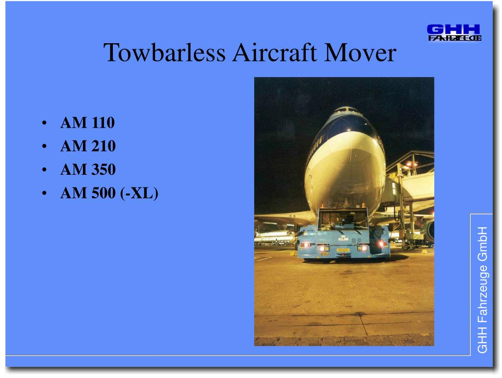 PPT - GHH Fahrzeuge Towbarless Aircraft Mover PowerPoint Presentation ...