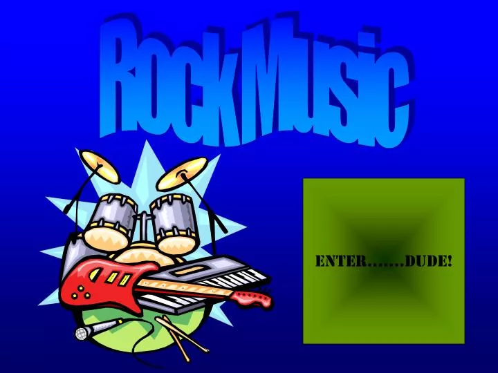 PPT - Rock Music PowerPoint Presentation, free download - ID:53241