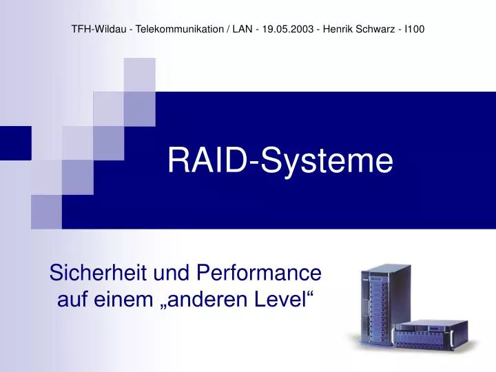 PPT - RAID-Systeme PowerPoint Presentation, free download - ID:534082