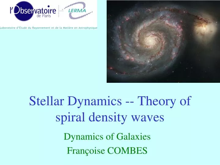 PPT - Stellar Dynamics -- Theory of spiral density waves PowerPoint ...