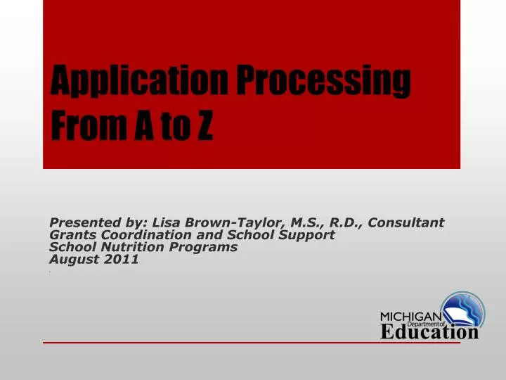 PPT - Application Processing From A to Z PowerPoint Presentation, free ...