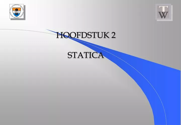 PPT - HOOFDSTUK 2 STATICA PowerPoint Presentation, free download - ID ...