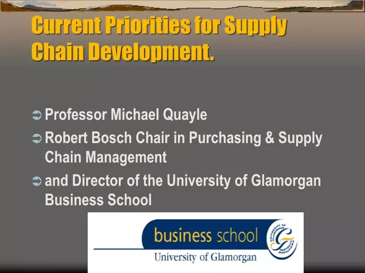 PPT - Current Priorities for Supply Chain Development. PowerPoint ...