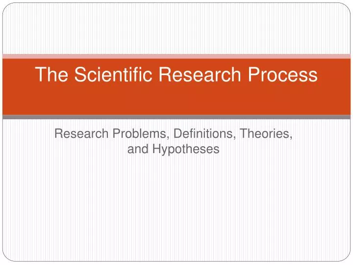 PPT - The Scientific Research Process PowerPoint Presentation, free ...