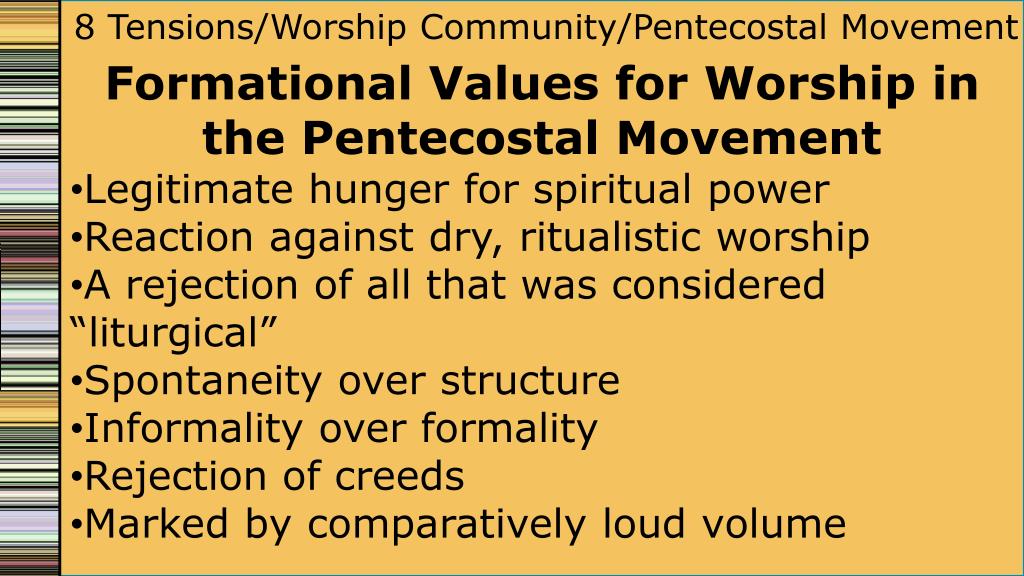 PPT - Eight Tensions in the Worship Community of the Pentecostal ...