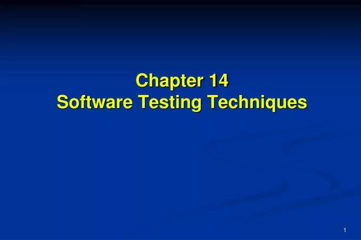 PPT - Chapter 14 Software Testing Techniques PowerPoint Presentation ...