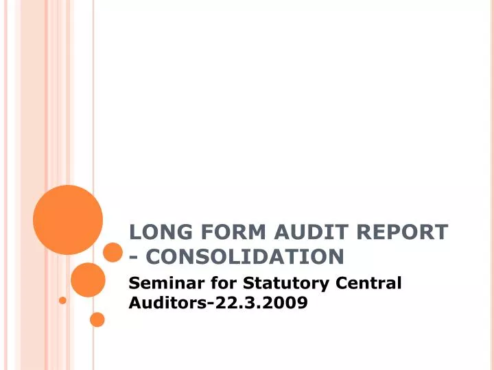 PPT - LONG FORM AUDIT REPORT - CONSOLIDATION PowerPoint Presentation ...