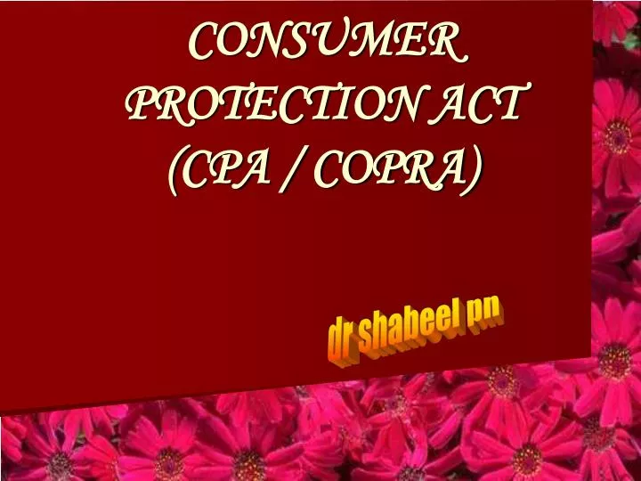 PPT - CONSUMER PROTECTION ACT (CPA / COPRA) PowerPoint Presentation ...