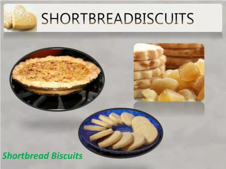 PPT - Shortbread Biscuits PowerPoint Presentation, free download - ID ...