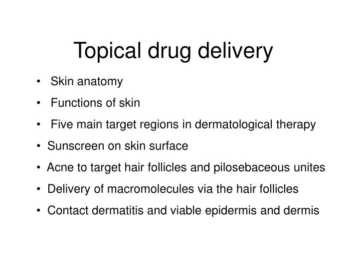 PPT - Topical drug delivery PowerPoint Presentation, free download - ID ...