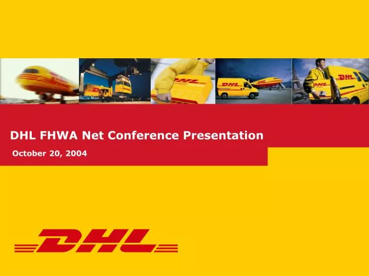 PPT - DHL FHWA Net Conference Presentation PowerPoint Presentation ...