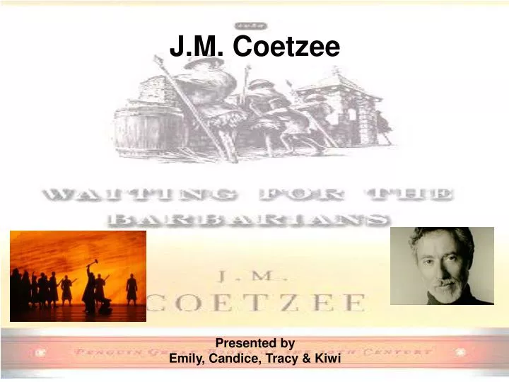 PPT - J.M. Coetzee PowerPoint Presentation, free download - ID:550681