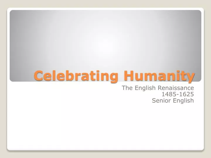 PPT - Celebrating Humanity PowerPoint Presentation, free download - ID ...