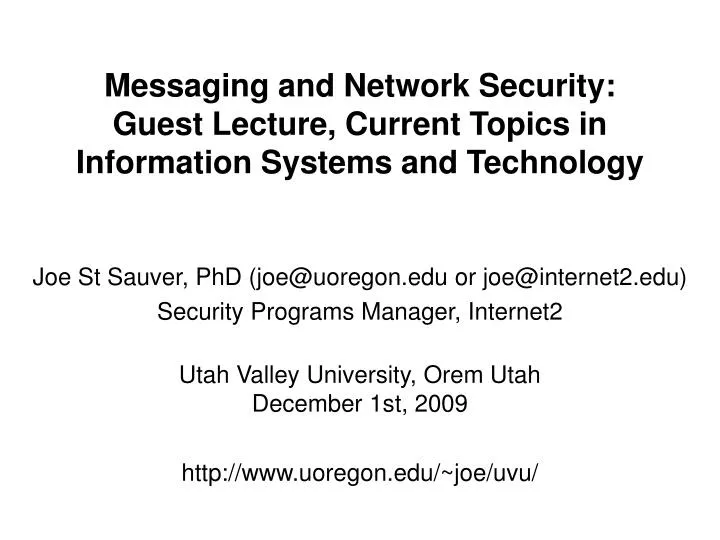 PPT - Messaging and Network Security: Guest Lecture, Current Topics in ...
