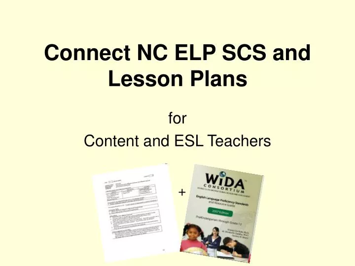 PPT - Connect NC ELP SCS and Lesson Plans PowerPoint Presentation, free download - ID:552599