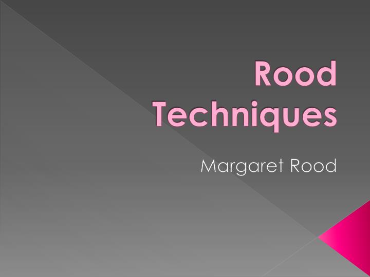 PPT - Approaches to therapeutic exercise: * Rood Approach ...