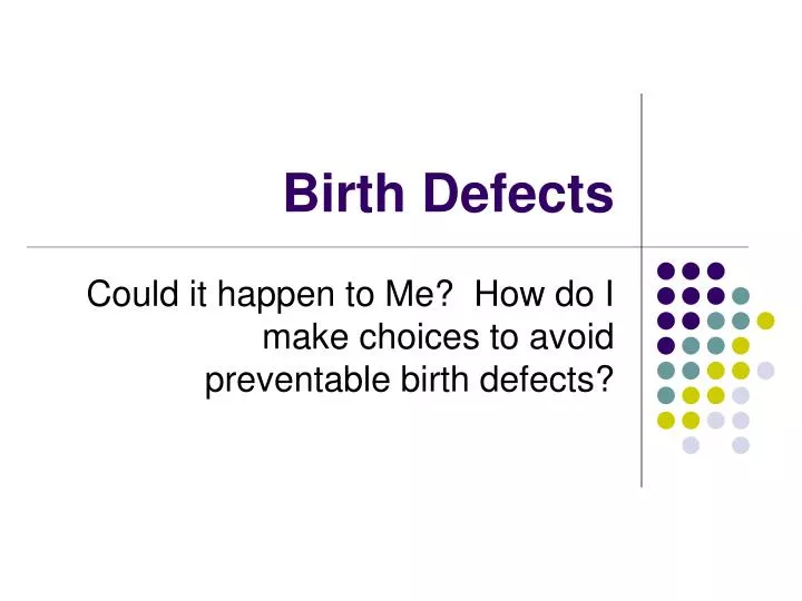 PPT - Birth Defects PowerPoint Presentation, free download - ID:556347