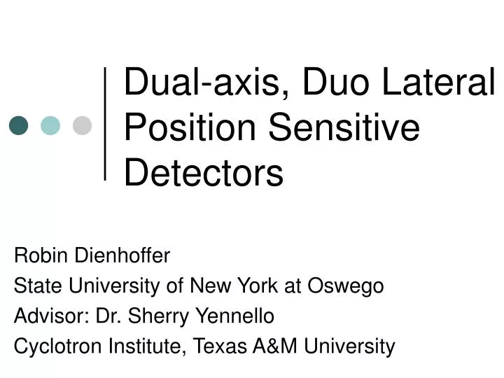 PPT - Dual-axis, Duo Lateral Position Sensitive Detectors PowerPoint ...
