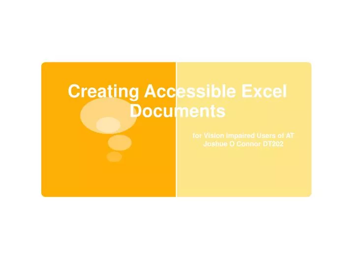 PPT - Creating Accessible Excel Documents PowerPoint Presentation, free download - ID:558625