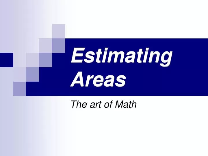 PPT - Estimating Areas PowerPoint Presentation, free download - ID:558744