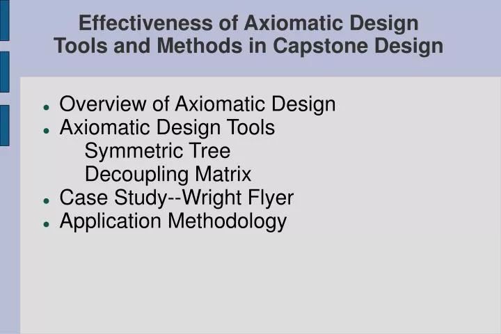 PPT - Overview of Axiomatic Design Axiomatic Design Tools Symmetric ...