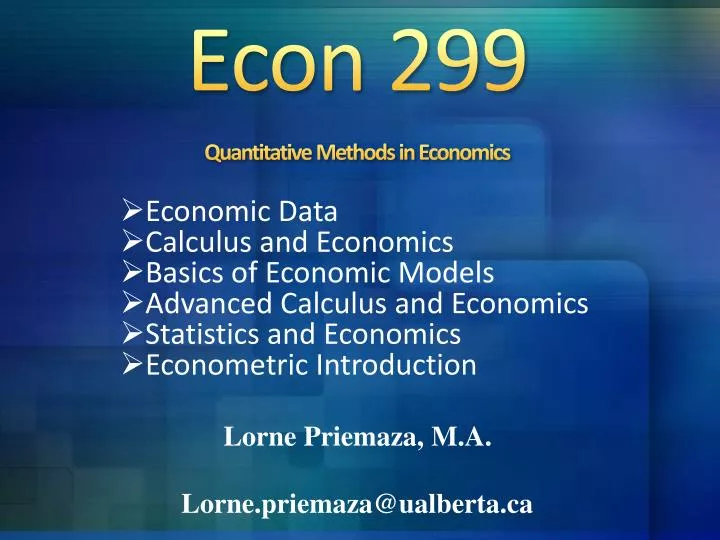 PPT - Econ 299 Quantitative Methods in Economics PowerPoint ...