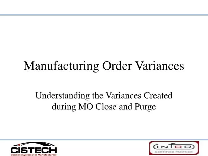 PPT - Manufacturing Order Variances PowerPoint Presentation, free ...