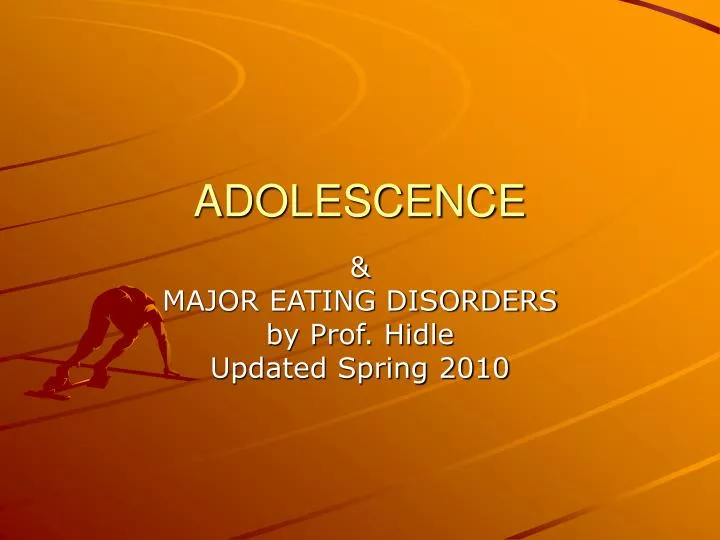 PPT - ADOLESCENCE PowerPoint Presentation, free download - ID:560626 PPT - ADOLESCENCE PowerPoint Presentation, free download - ID:560626