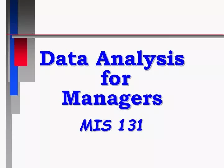 PPT - Data Analysis for Managers PowerPoint Presentation, free download ...