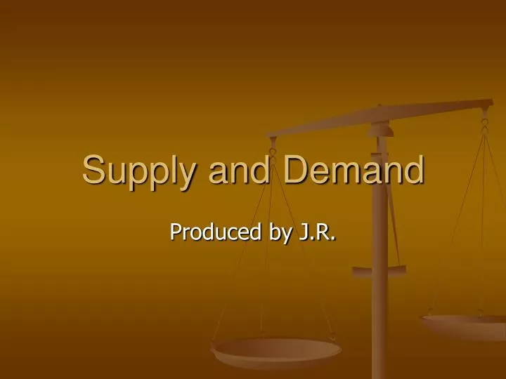 PPT - Supply and Demand PowerPoint Presentation, free download - ID:561244