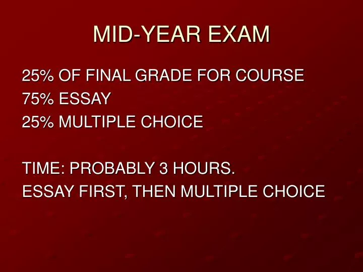 PPT - MID-YEAR EXAM PowerPoint Presentation, free download - ID:561520