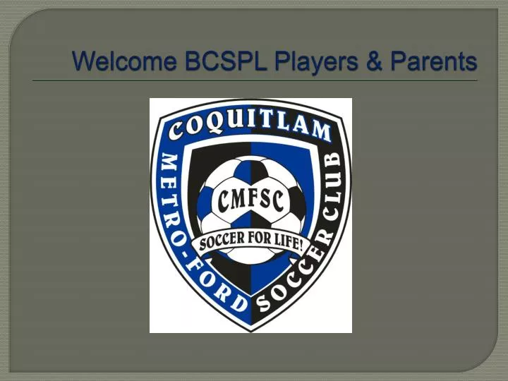 PPT - Welcome BCSPL Players & Parents PowerPoint Presentation, free ...