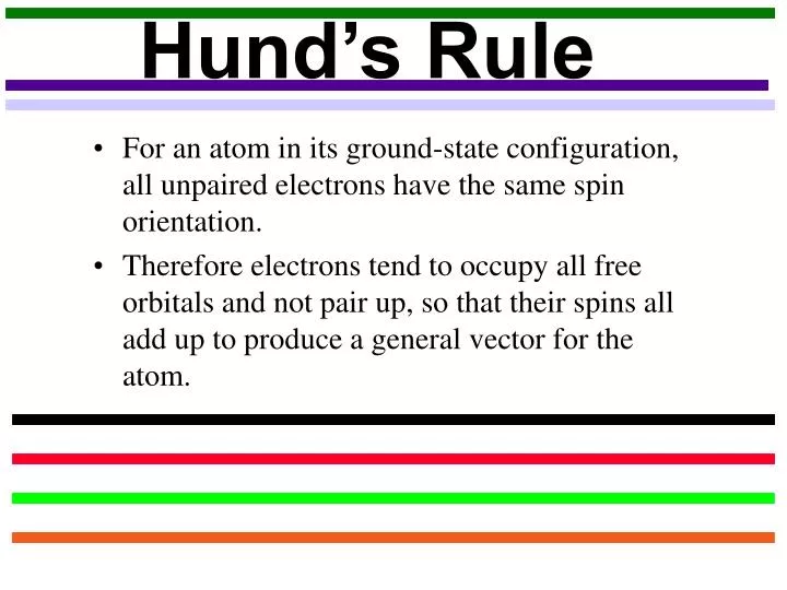 PPT - Hund’s Rule PowerPoint Presentation, free download - ID:562489