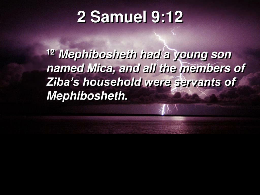 PPT - “The Life of David – 19” WHERE YOU’LL FIND GRACE 2 Samuel 9:1-13 ...