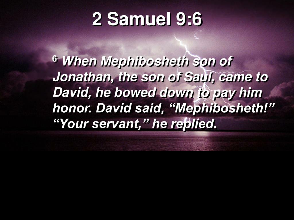 PPT - “The Life of David – 19” WHERE YOU’LL FIND GRACE 2 Samuel 9:1-13 ...