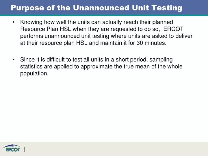 PPT - Purpose of the Unannounced Unit Testing PowerPoint Presentation ...