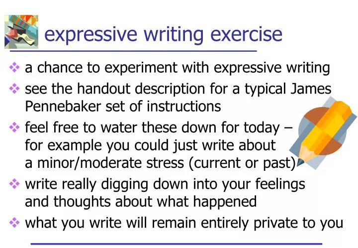 PPT - expressive writing exercise PowerPoint Presentation, free ...