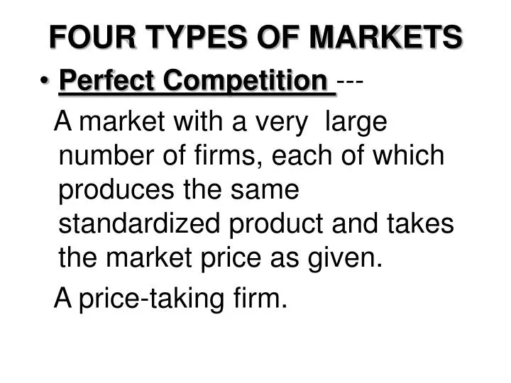 PPT - FOUR TYPES OF MARKETS PowerPoint Presentation, free download - ID ... PPT - FOUR TYPES OF MARKETS PowerPoint Presentation, free download - ID ...