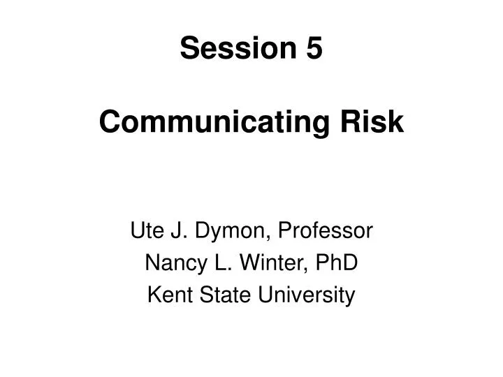 PPT - Session 5 Communicating Risk PowerPoint Presentation, free ...
