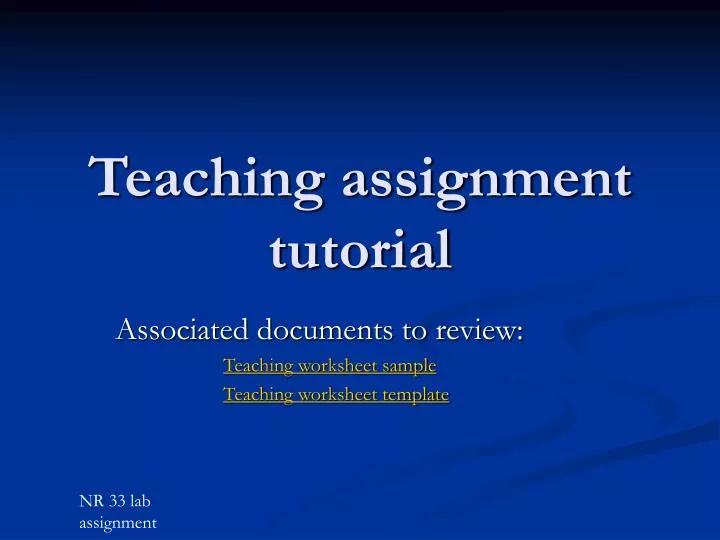 PPT - Teaching assignment tutorial PowerPoint Presentation, free ...