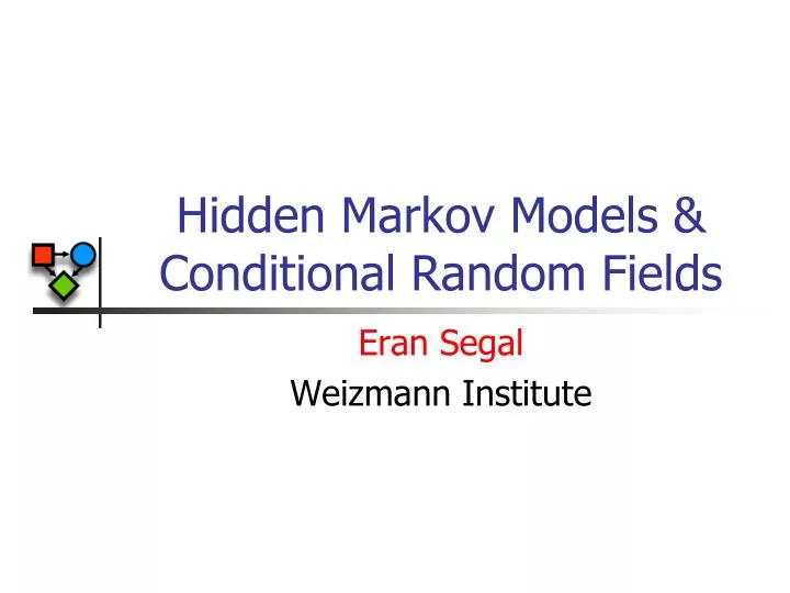 PPT - Hidden Markov Models & Conditional Random Fields PowerPoint Presentation - ID:564237