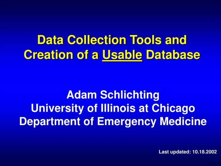 PPT - Data Collection Tools and Creation of a Usable Database ...