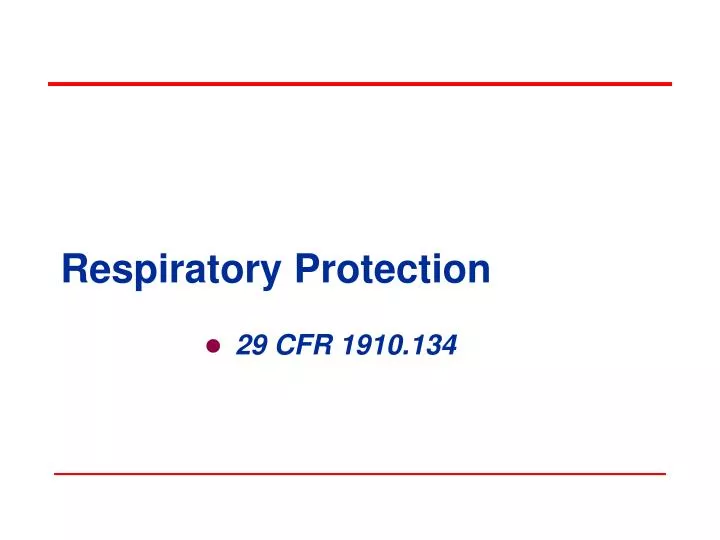 PPT - Respiratory Protection PowerPoint Presentation, free download ...