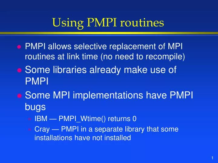 PPT - Using PMPI routines PowerPoint Presentation, free download - ID ...