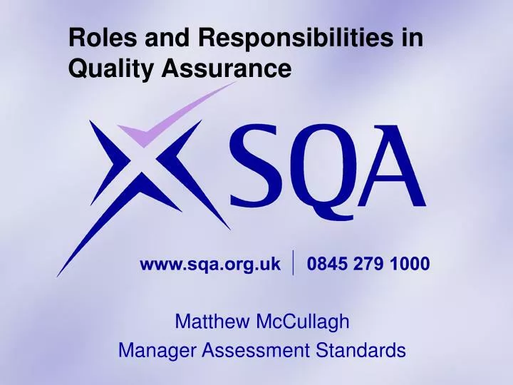 PPT - Roles and Responsibilities in Quality Assurance PowerPoint ... PPT - Roles and Responsibilities in Quality Assurance PowerPoint ...