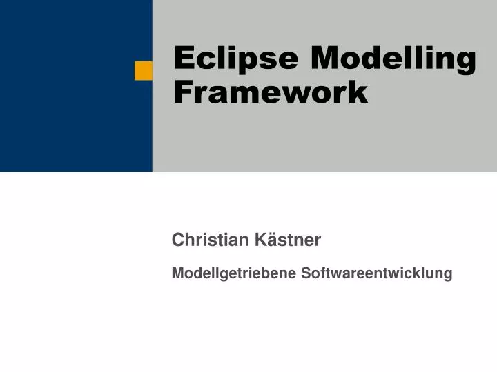 PPT - Eclipse Modelling Framework PowerPoint Presentation, free ...