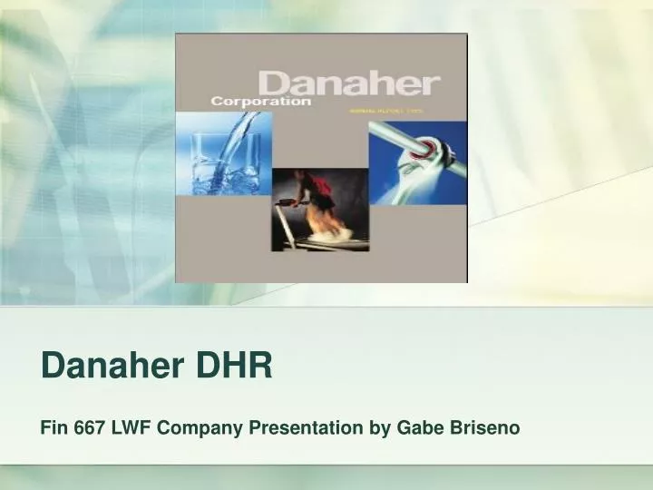 PPT - Danaher DHR PowerPoint Presentation, free download - ID:569790
